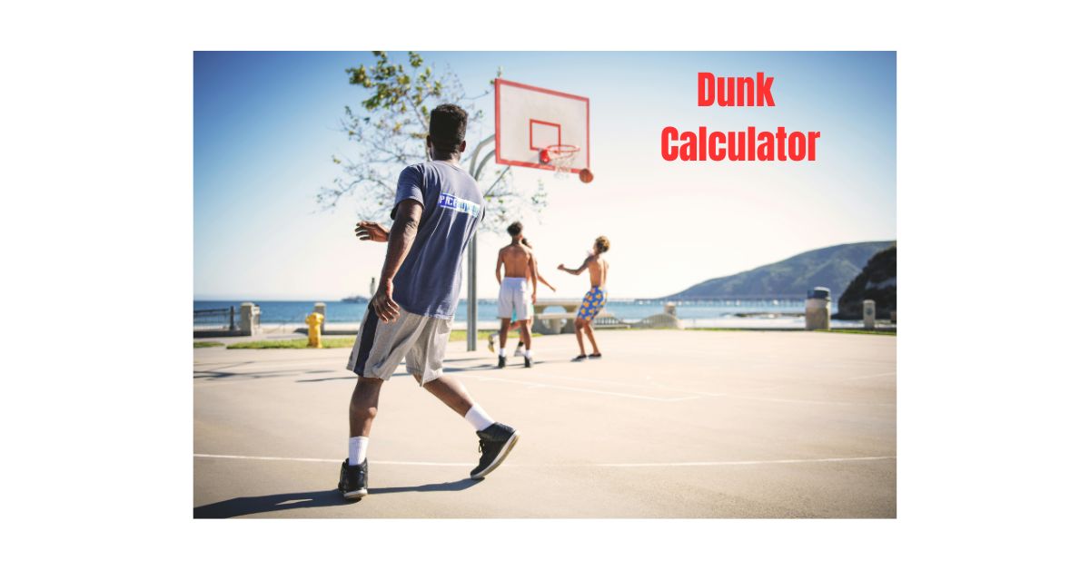 Dunk Calculator - ownpdf